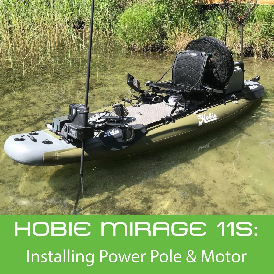 Installing A Power Pole & Electric Motor To Hobie Mirage 11S ...